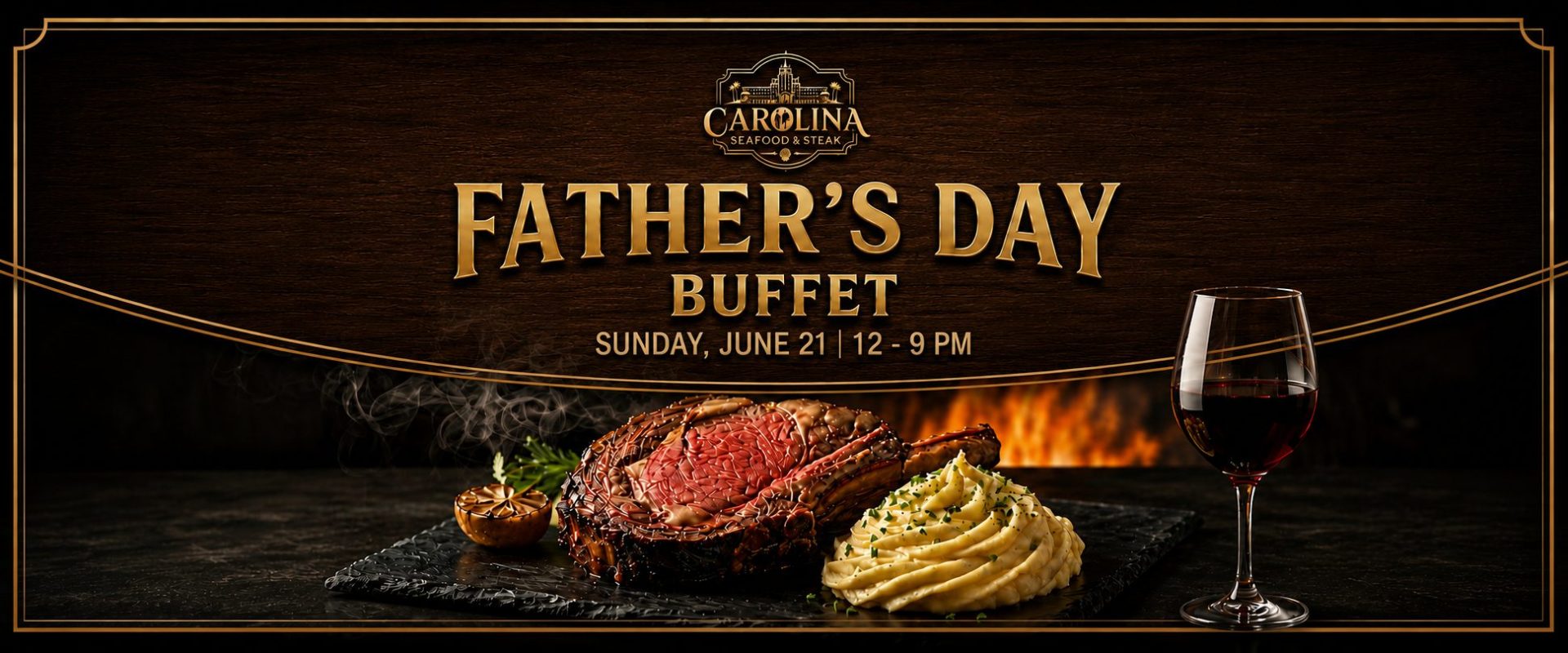Father’s Day Buffet - Carolina Seafood & Steak